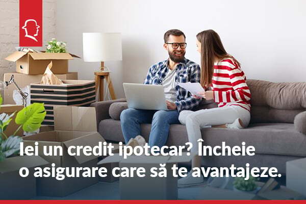 Iei un credit ipotecar? Incheie o asigurare de locuinta care sa te ...